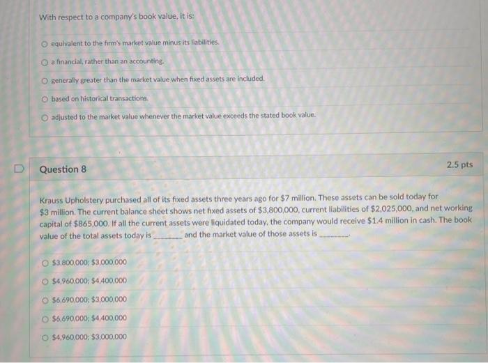Solved With respect to a company's book value, it is: | Chegg.com