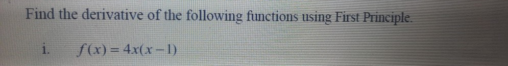 Solved Find the derivative of the following functions using | Chegg.com