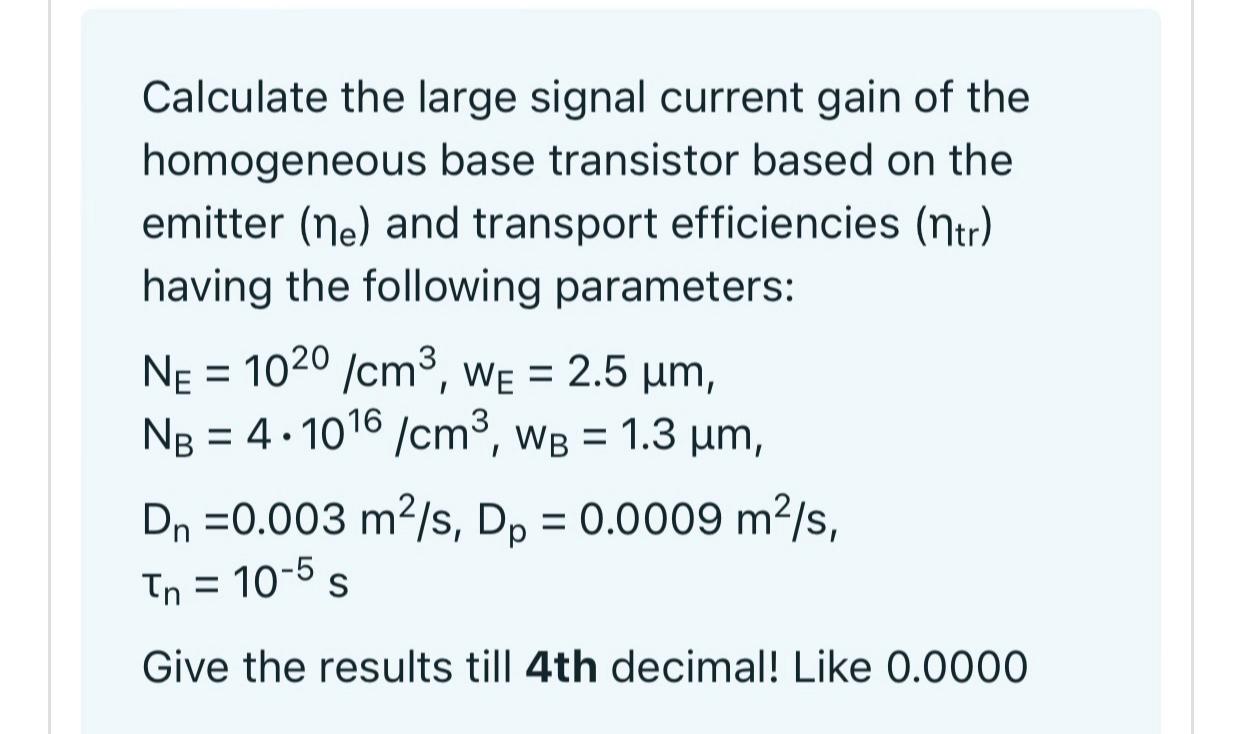 Calculate the large signal current gain of the | Chegg.com