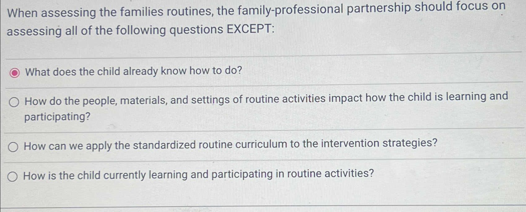 Solved When assessing the families routines, the | Chegg.com