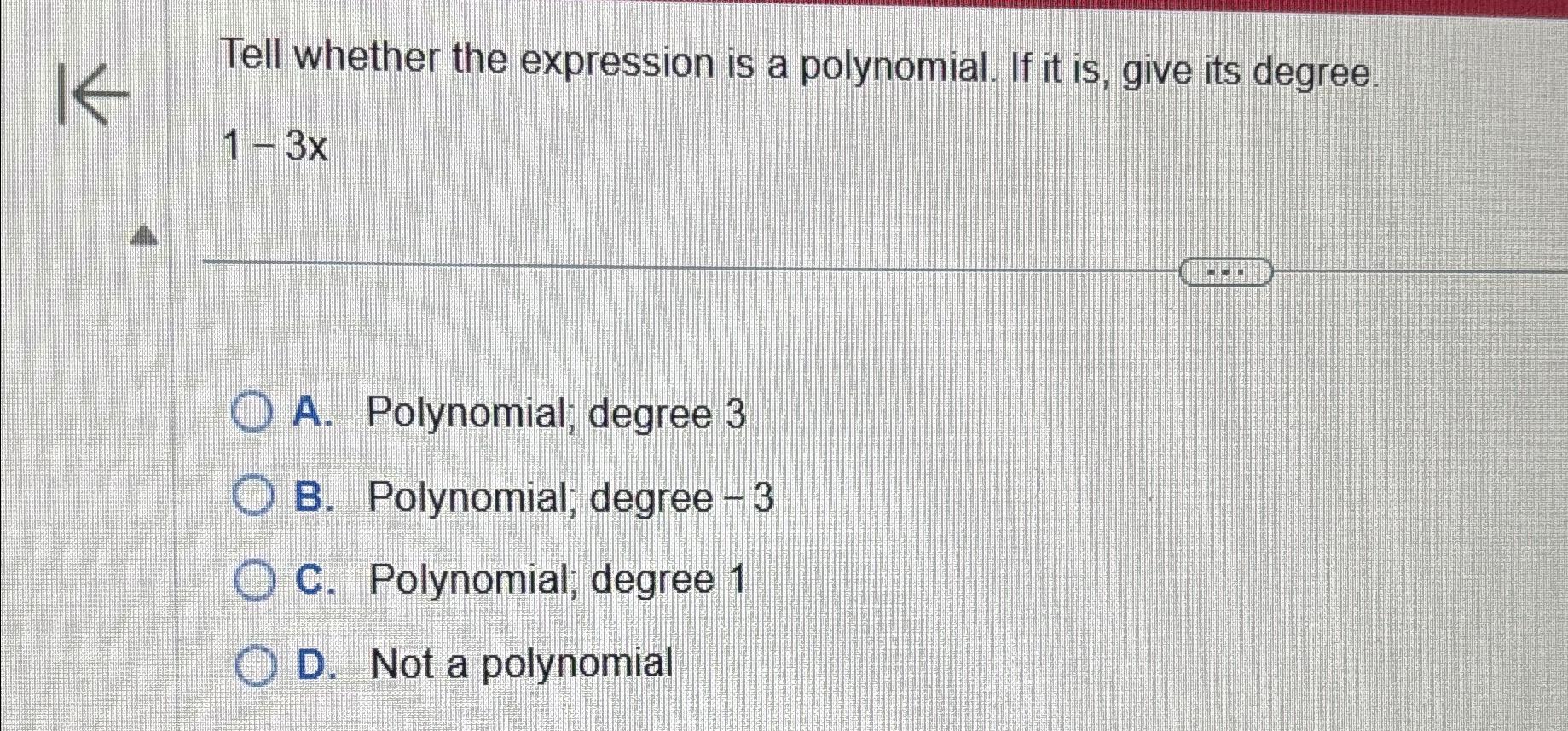 Solved Tell whether the expression is a polynomial. If it | Chegg.com