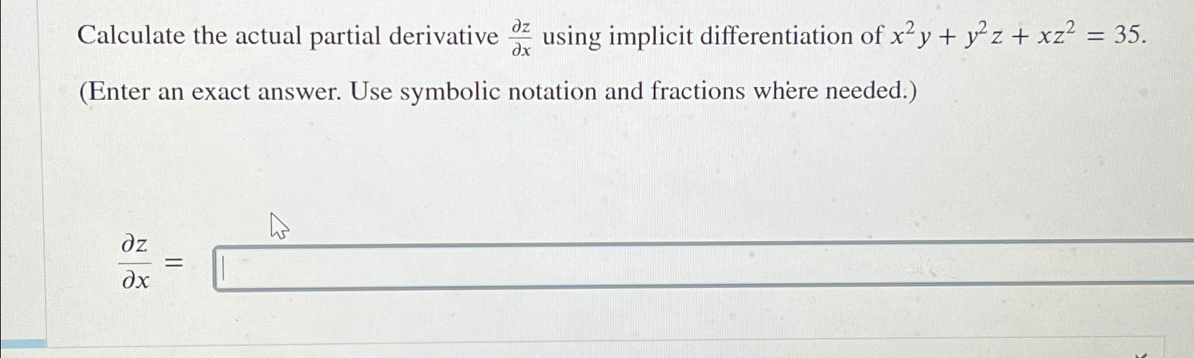 Solved Calculate the actual partial derivative delzdelx | Chegg.com