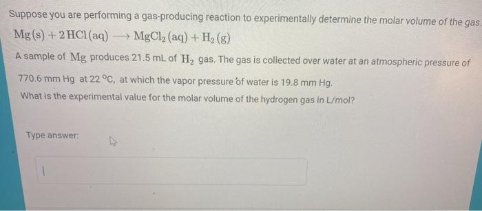 Solved Suppose you are performing a gas-producing reaction | Chegg.com