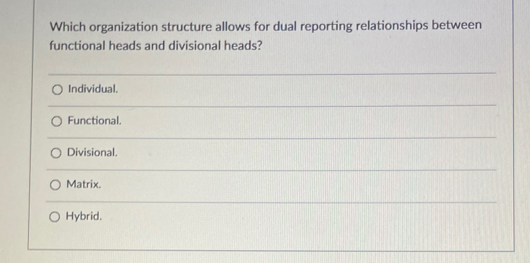 Solved Which organization structure allows for dual | Chegg.com