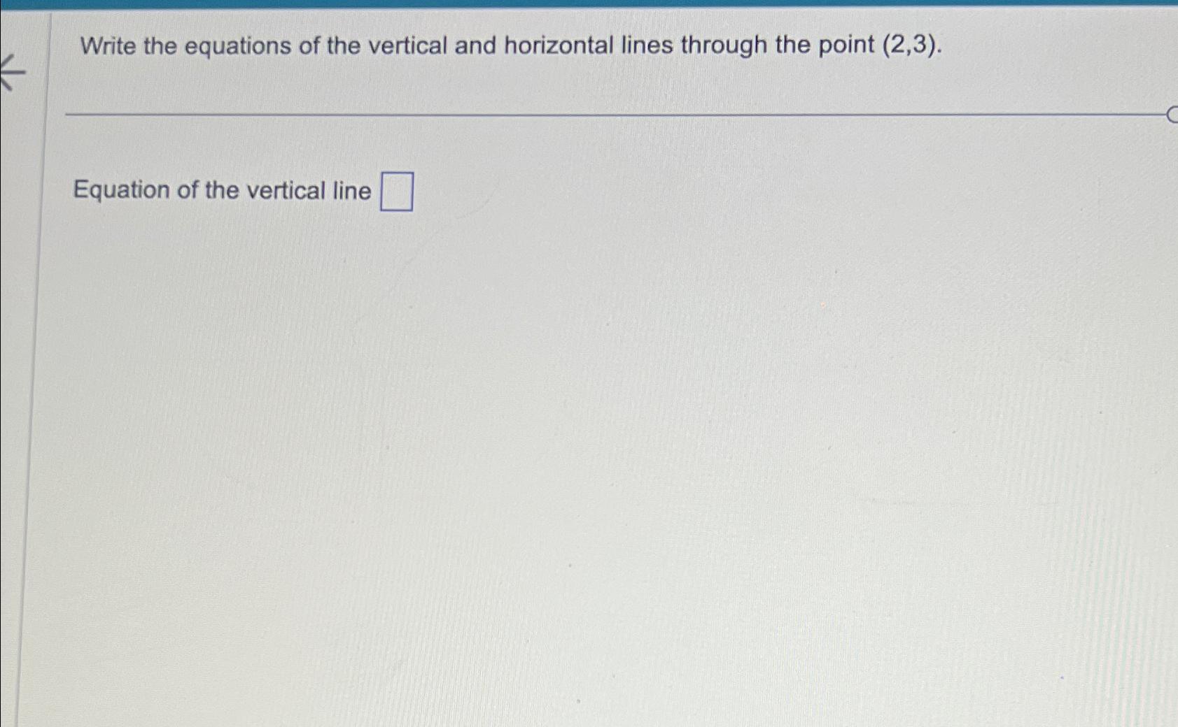 Solved Write the equations of the vertical and horizontal | Chegg.com
