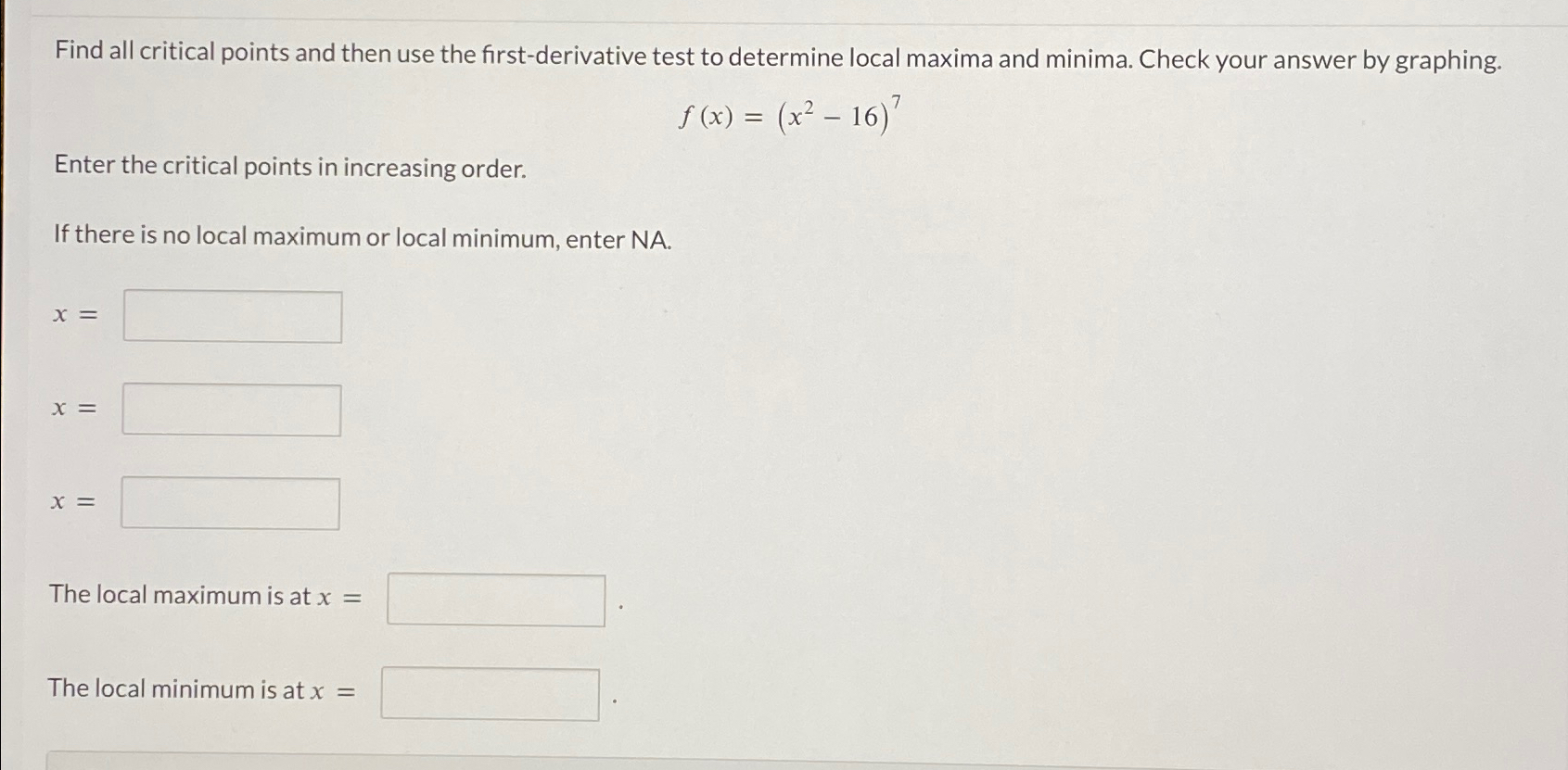 Solved Find all critical points and then use the | Chegg.com