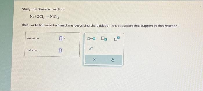Solved Study this chemical reaction: Ni+2Cl2→NiCl4 Then, | Chegg.com