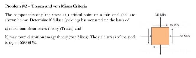 Solved 340 MPa Problem #2 - Tresca and von Mises Criteria | Chegg.com