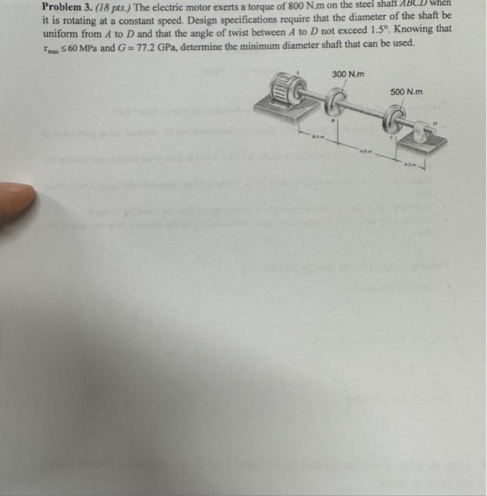 Solved Problem 3. (18 pts.) The electric motor exerts a | Chegg.com