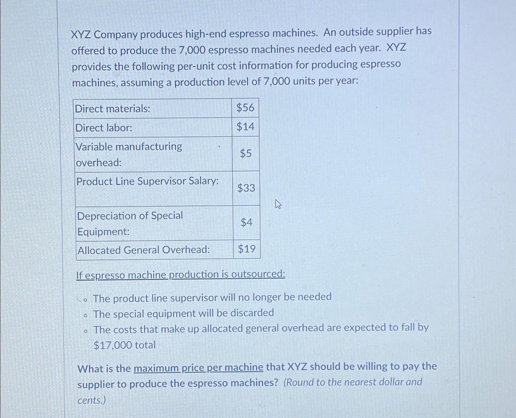 Solved XYZ Company produces high-end espresso machines. An | Chegg.com