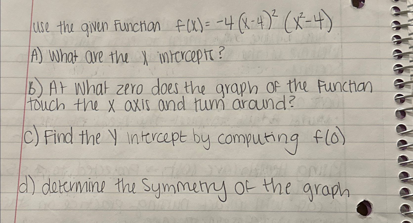 Solved Use The Given Function F X 4 X 4 2 X2 4 A ﻿what