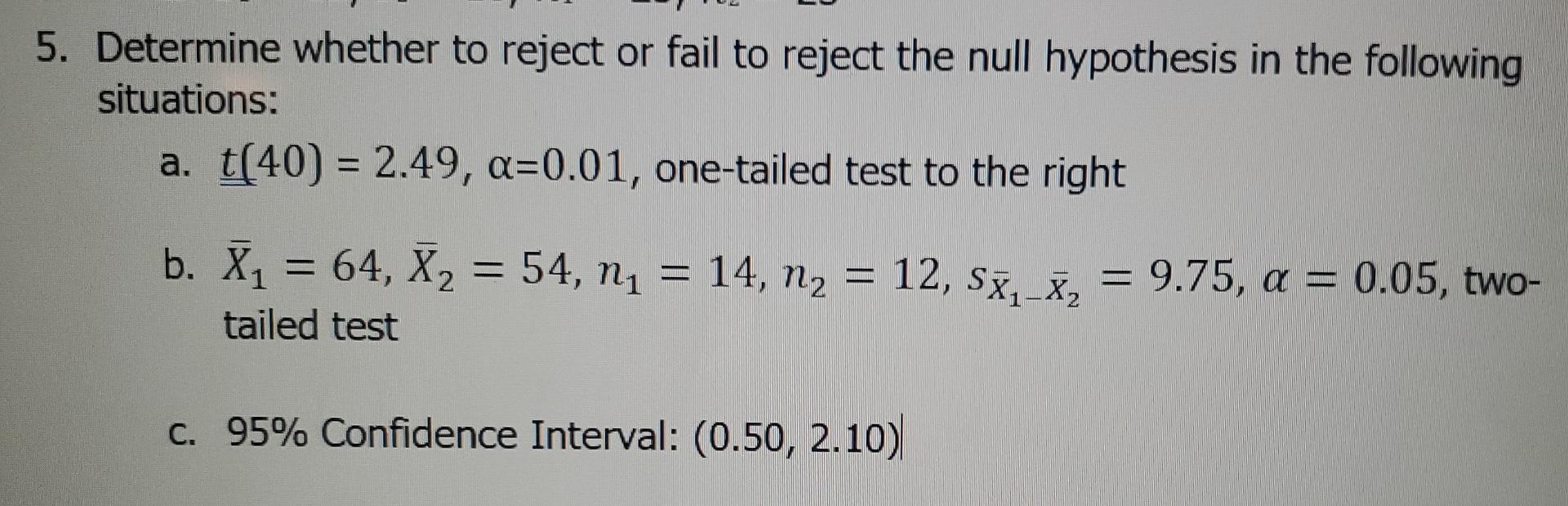Solved 5. Determine whether to reject or fail to reject the | Chegg.com