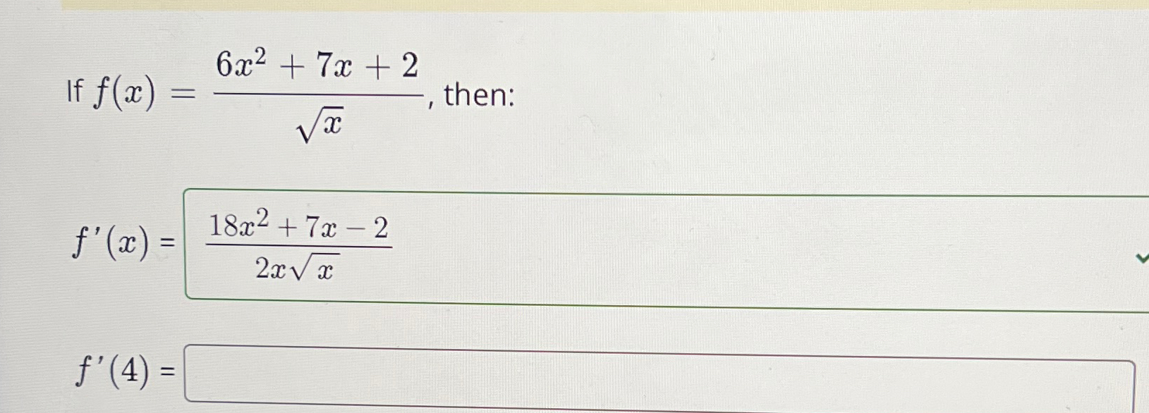 Solved If f(x)=6x2+7x+2x2, ﻿then:f'(x)=f'(4)= | Chegg.com