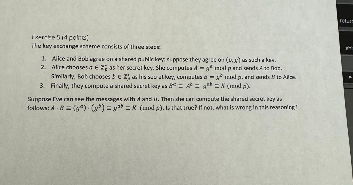 Solved Exercise 5 (4 ﻿points)The key exchange scheme | Chegg.com