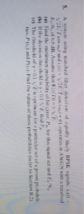 Solved 5. A system using matched filter detection of equally | Chegg.com
