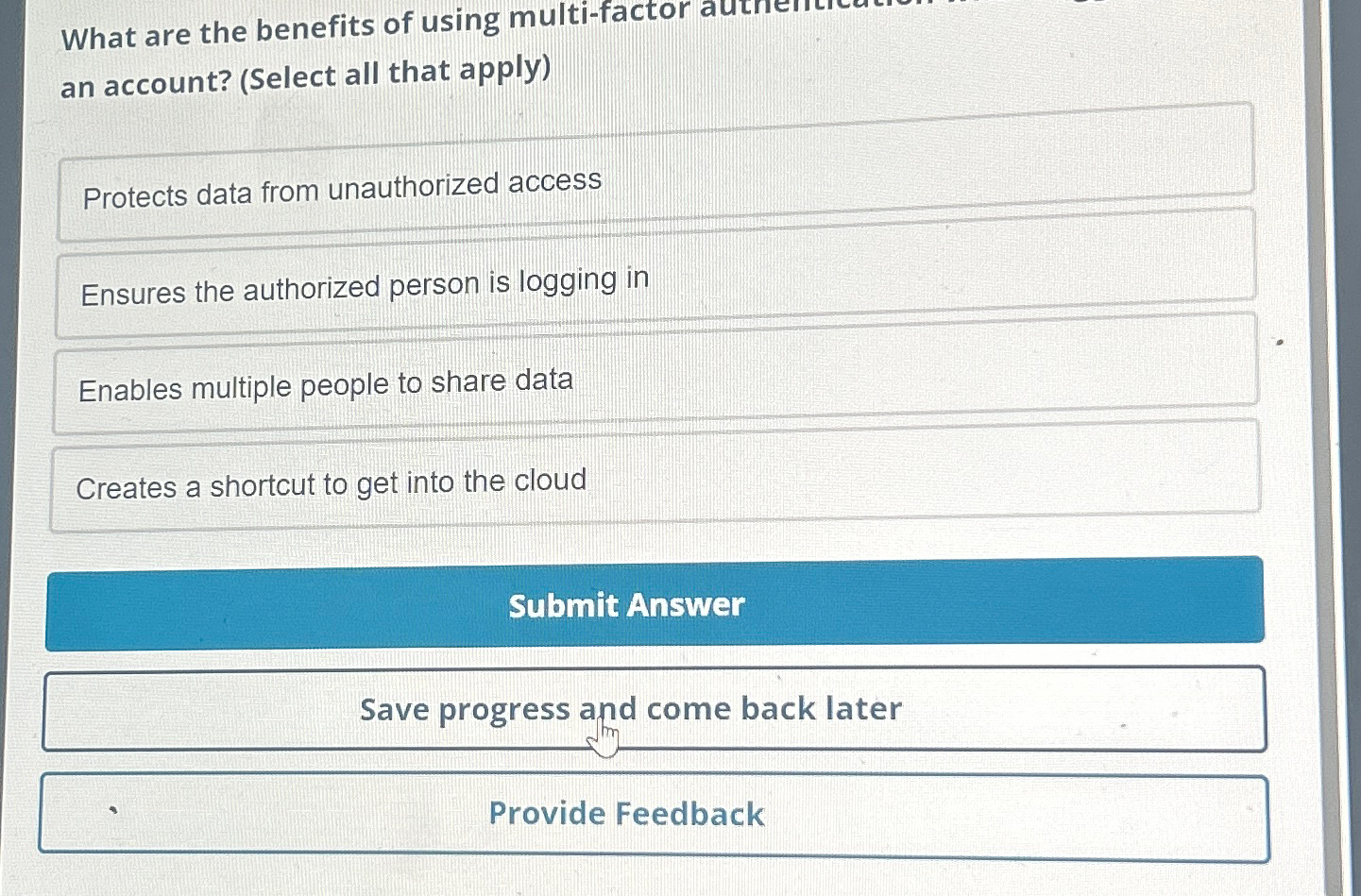 Solved What are the benefits of using multi-factor an | Chegg.com