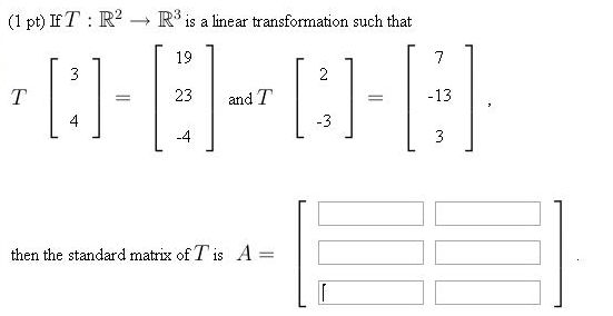 Solved If T : R2 rightarrow R3 is a linear transformation | Chegg.com