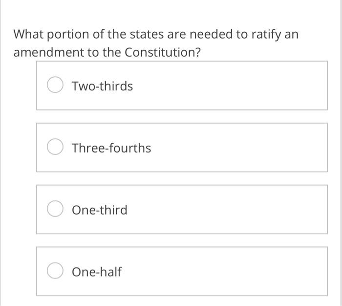 Solved What portion of the states are needed to ratify an | Chegg.com