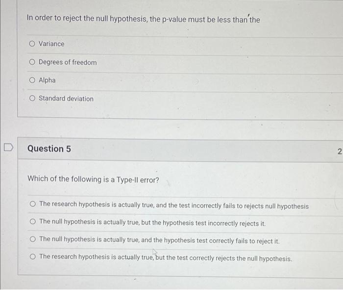 Solved In order to reject the null hypothesis, the p-value | Chegg.com