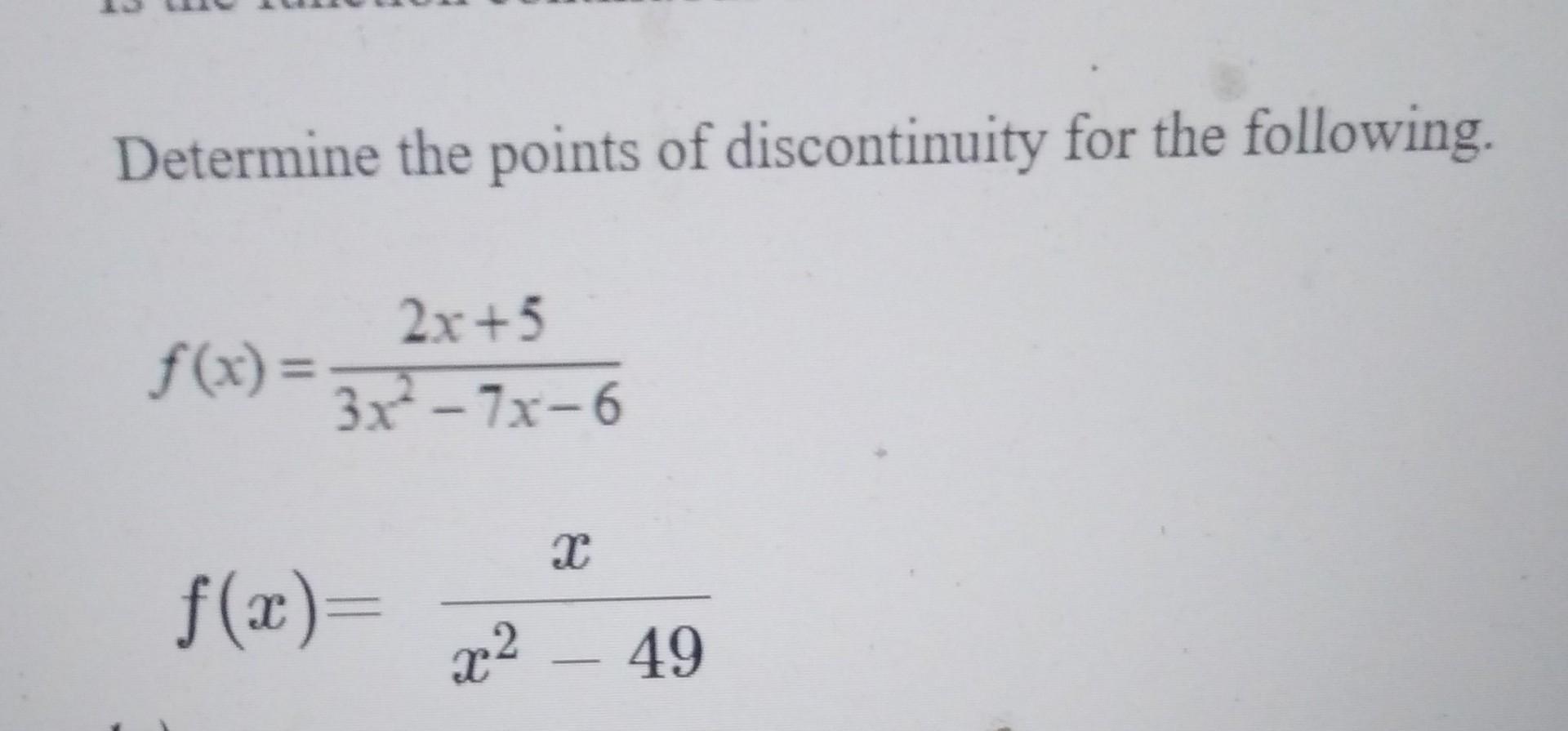 Solved Determine the points of discontinuity for the | Chegg.com