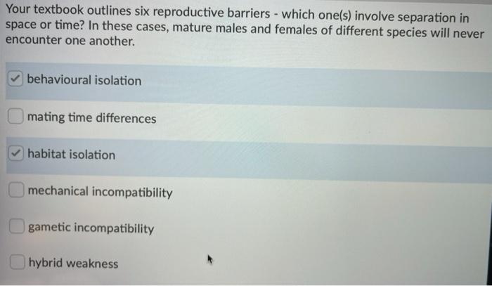 Solved Your textbook outlines six reproductive barriers - | Chegg.com