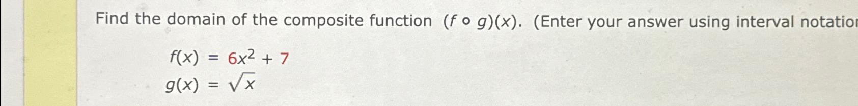Solved Find the domain of the composite function | Chegg.com
