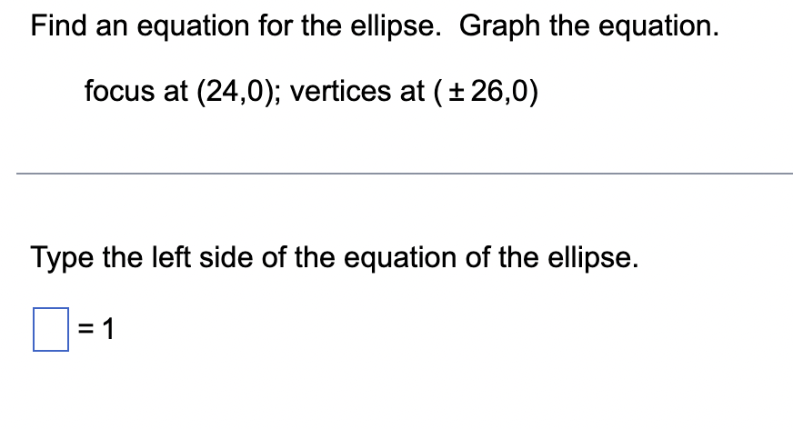 Solved Find an equation for the ellipse. Graph the equation. | Chegg.com