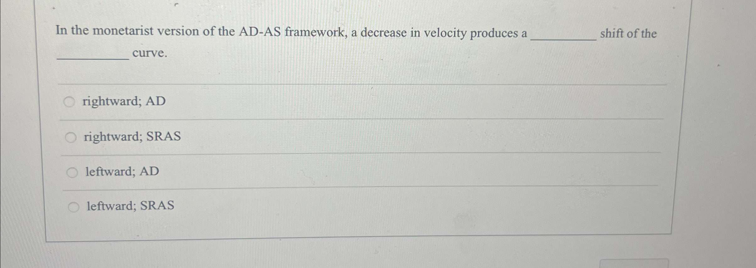Solved In the monetarist version of the AD-AS framework, a | Chegg.com
