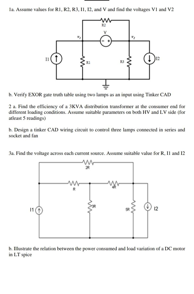 Solved 1a. Assume values for R1, R2, R3, 11, 12, and V and | Chegg.com