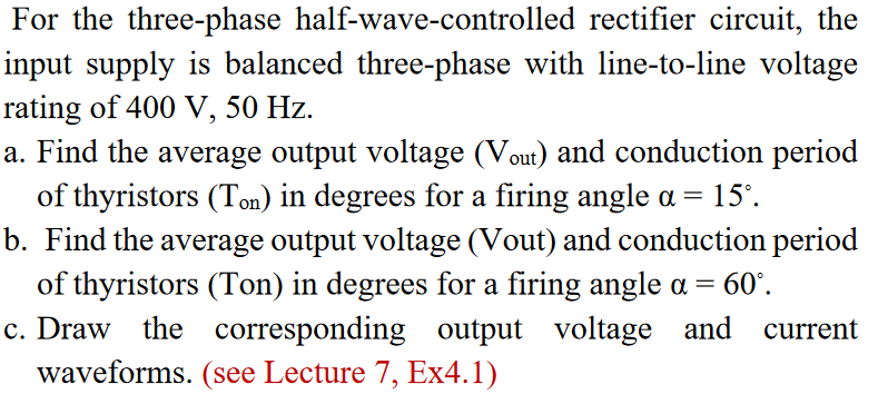 Solved For the three-phase half-wave-controlled rectifier | Chegg.com