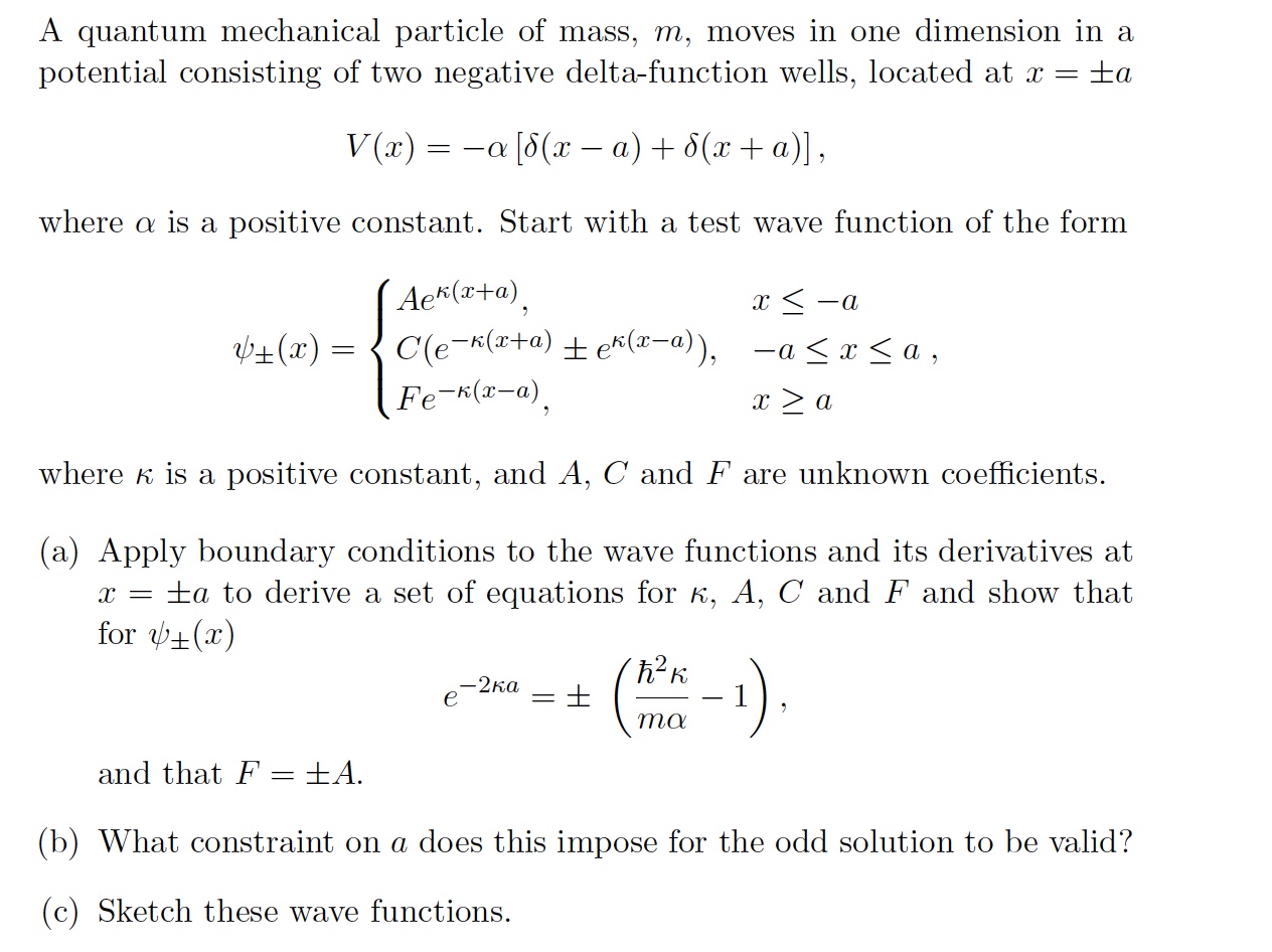 A quantum mechanical particle of mass, m, ﻿moves in | Chegg.com