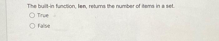 Solved The built-in function, len, returns the number of | Chegg.com