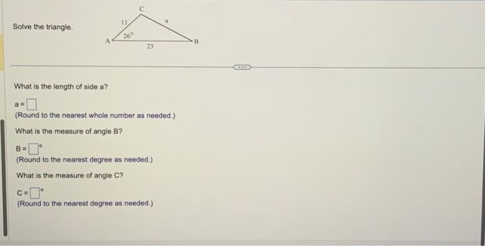 Solved Solve the triangle. What is the length of side a? a= | Chegg.com