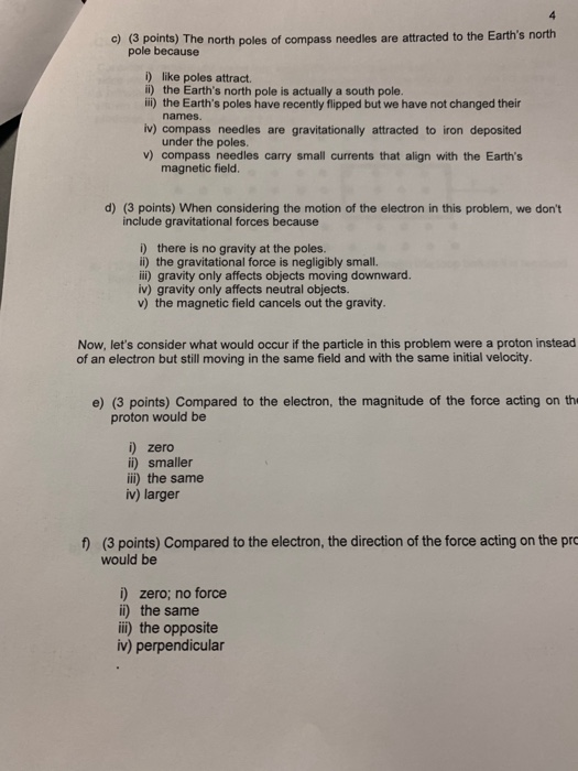 Solved c) (3 points) The north poles of compass needles are | Chegg.com