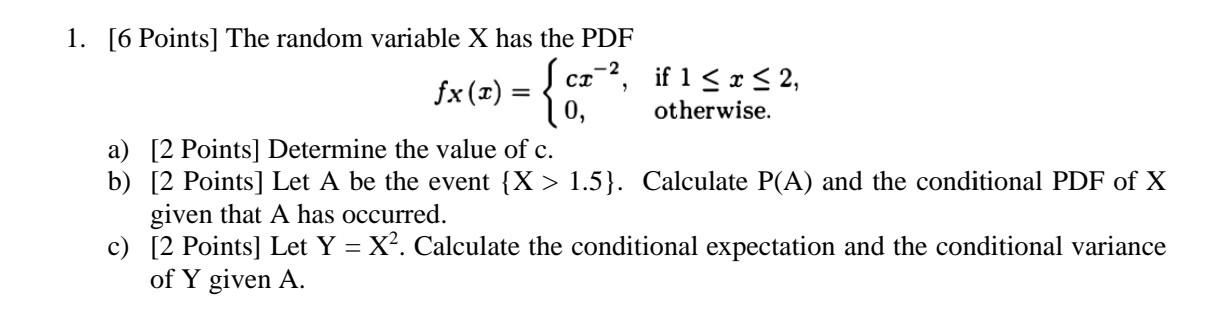 Solved 1. [6 Points] The random variable X has the PDF | Chegg.com