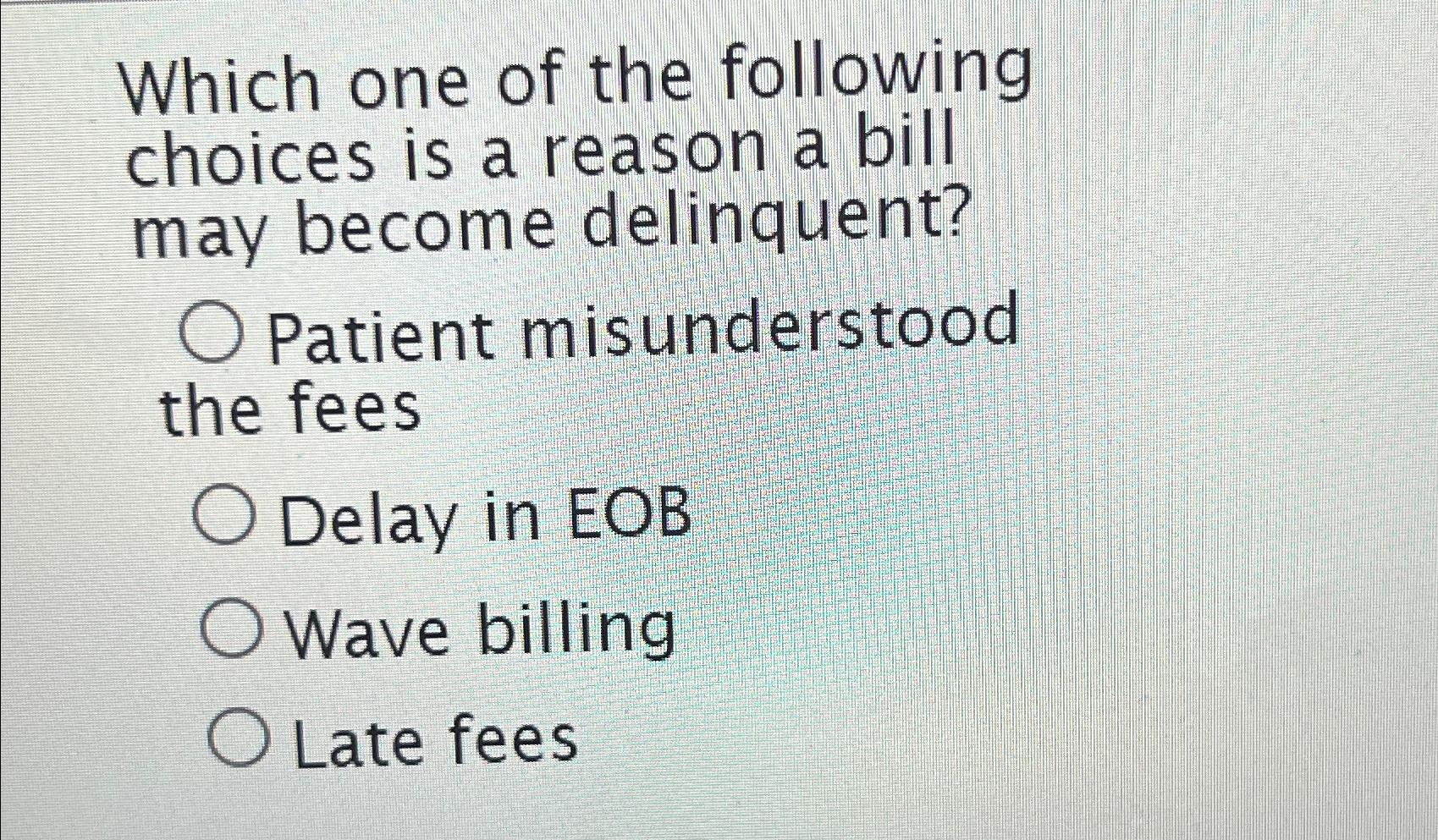 Solved Which one of the following choices is a reason a bill | Chegg.com