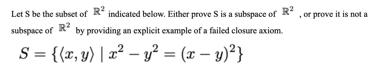 Solved Let S ﻿be the subset of R2 ﻿indicated below. Either | Chegg.com