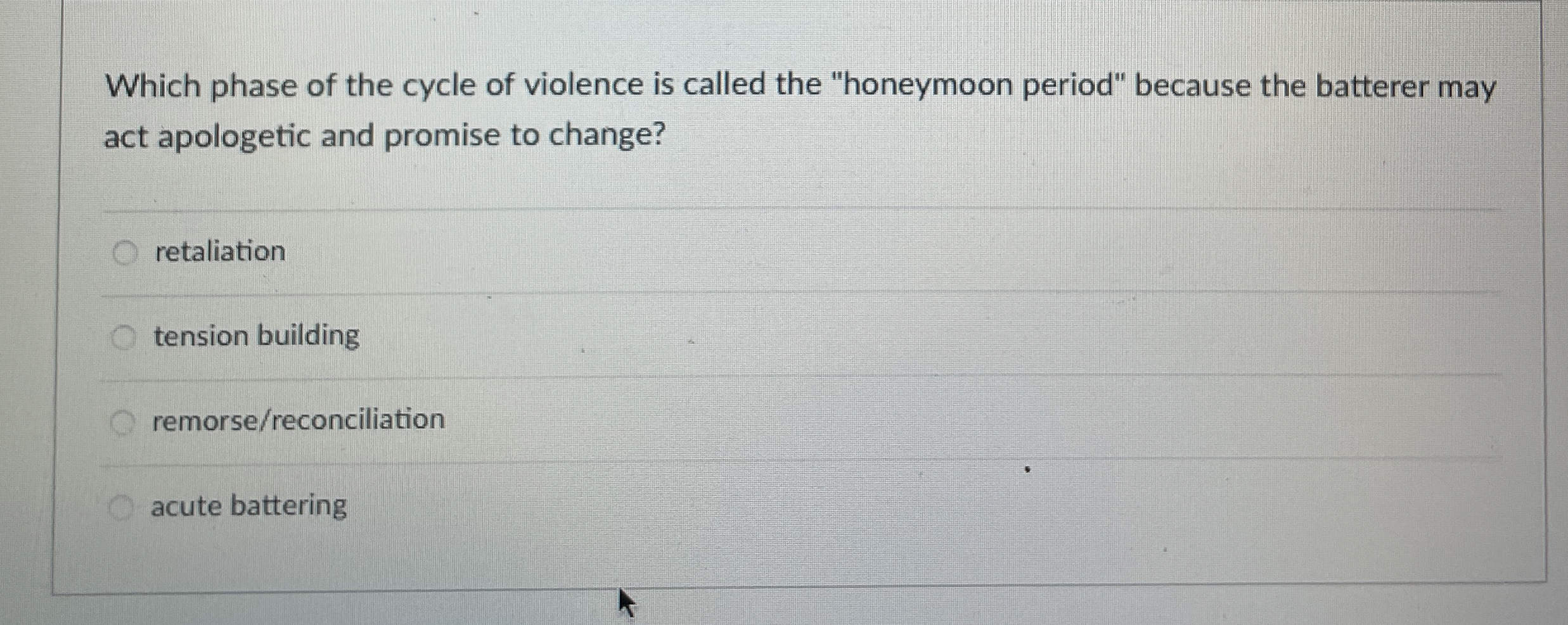 Solved Which phase of the cycle of violence is called the | Chegg.com
