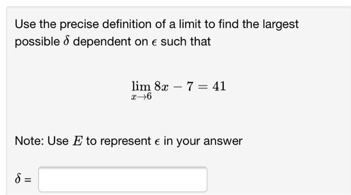 Solved Use the precise definition of a limit to find the | Chegg.com