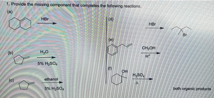 Solved 1. Provide the missing component that completes the | Chegg.com