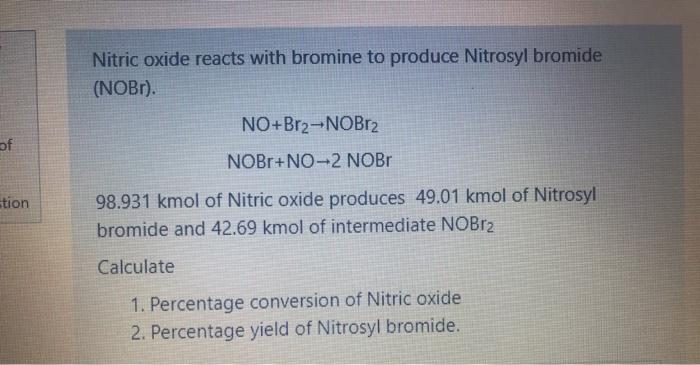 Solved Nitric oxide reacts with bromine to produce Nitrosyl | Chegg.com