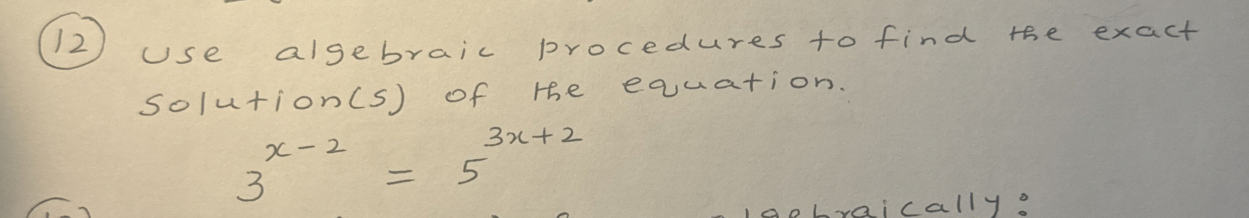 Solved (12) ﻿Use algebraic procedures to find the exact | Chegg.com