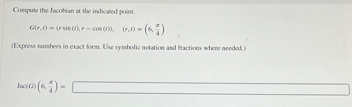 Solved Compute the Jacobian at the indicated | Chegg.com