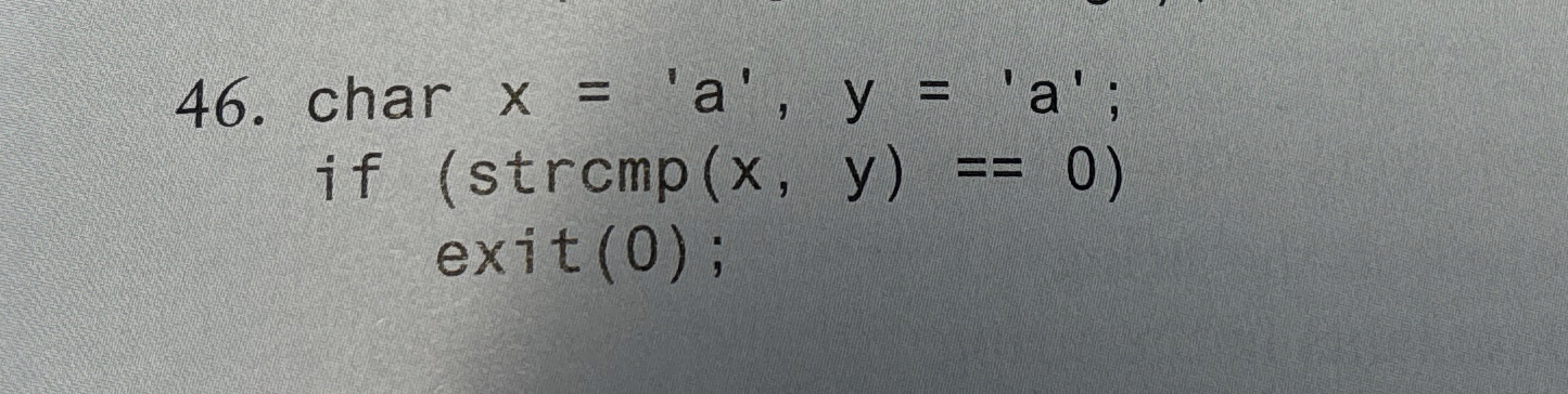 Solved char x= ' a ', y=?'a '; if )==(0 ﻿exit(0); | Chegg.com