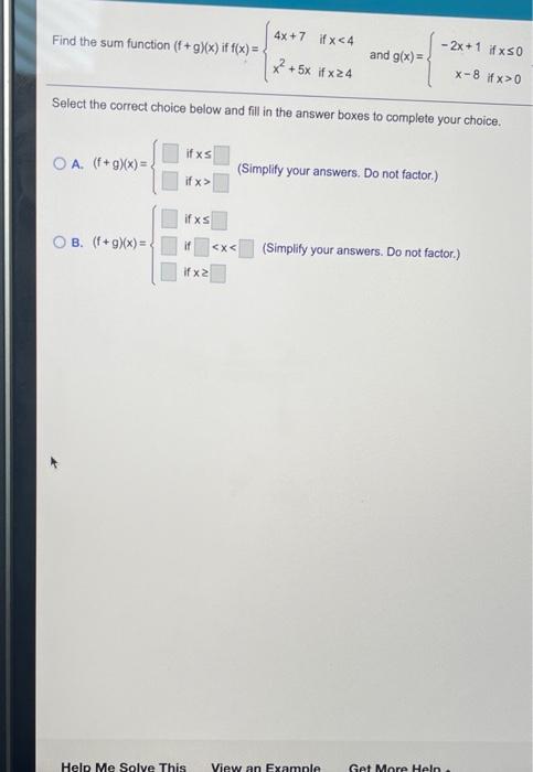 Solved Find the sum function (f+g)(x) if f(x)= 4x +7 ifx