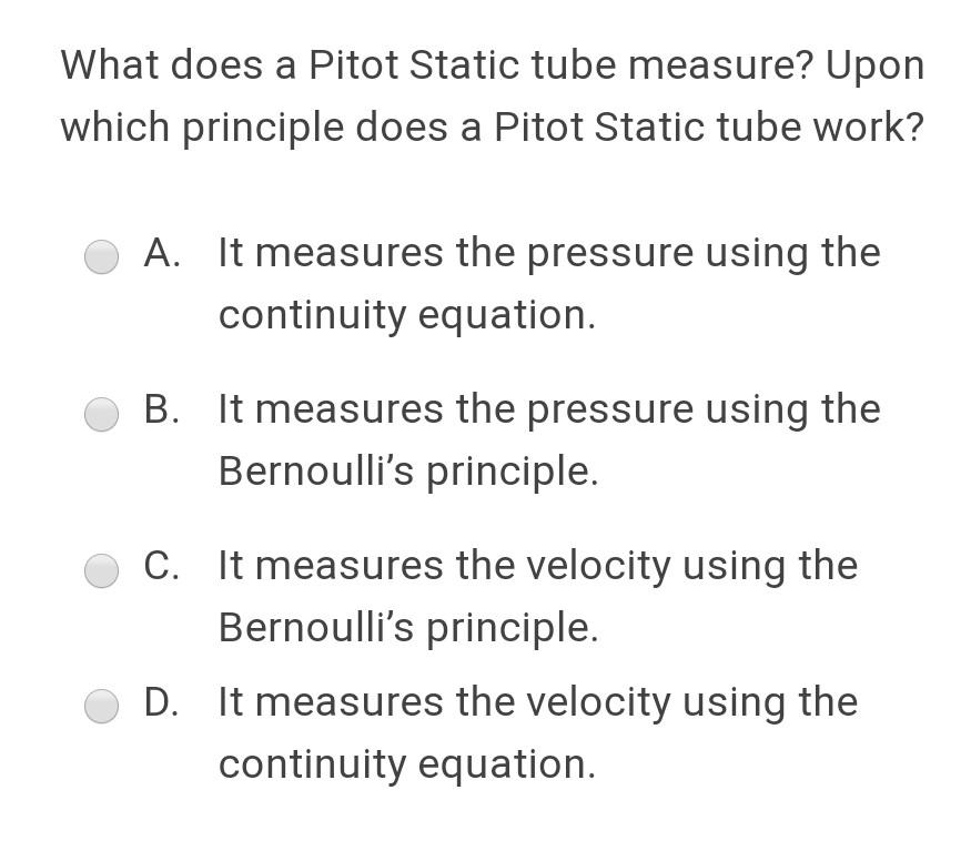 Solved What does a Pitot Static tube measure? Upon which | Chegg.com