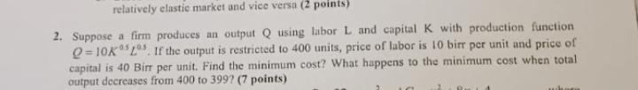 Solved relatively elastic market and vice versa (2 | Chegg.com