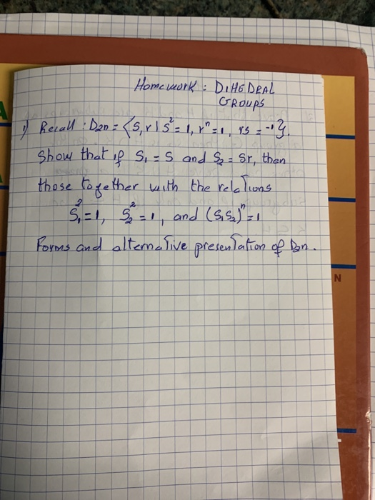 Homework: DIHEDRAL Groups Recall :D20 = (s, 1 1 5 = | Chegg.com Homework: DIHEDRAL Groups Recall :D20 = (s, 1 1 5 = | Chegg.com