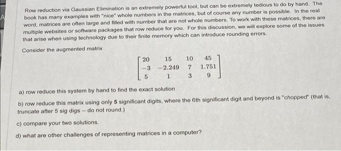 Solved Row reduction via Gaussian Elimination is an | Chegg.com