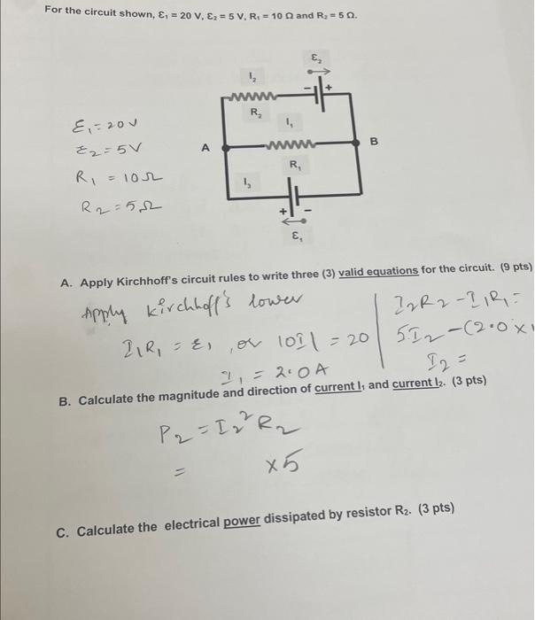 Solved For the circuit shown, ε1=20 V,ε2=5 V,R1=10Ω and | Chegg.com